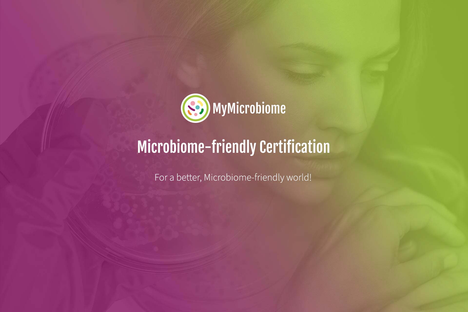 Skin microbiome-friendly products - MyMicrobiome Certification