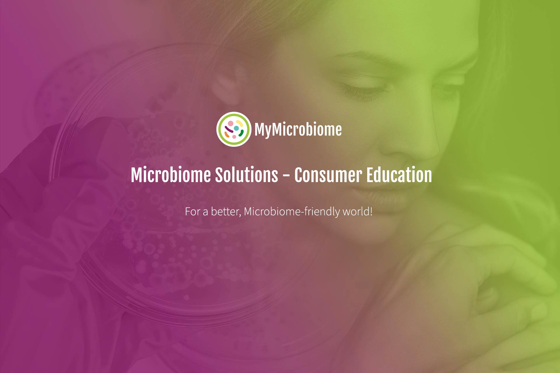 Microbiome Consumer Education - MyMicrobiome Certification